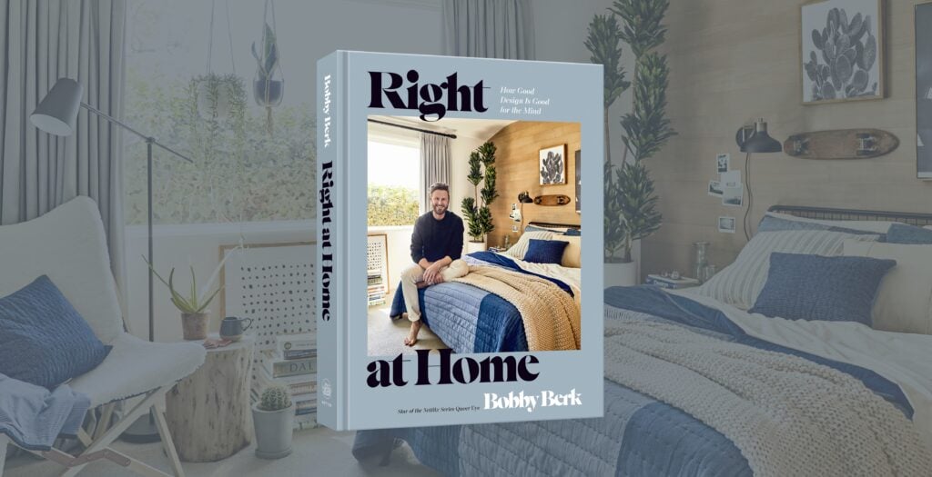 Bobby's Book: Right At Home - Bobby Berk