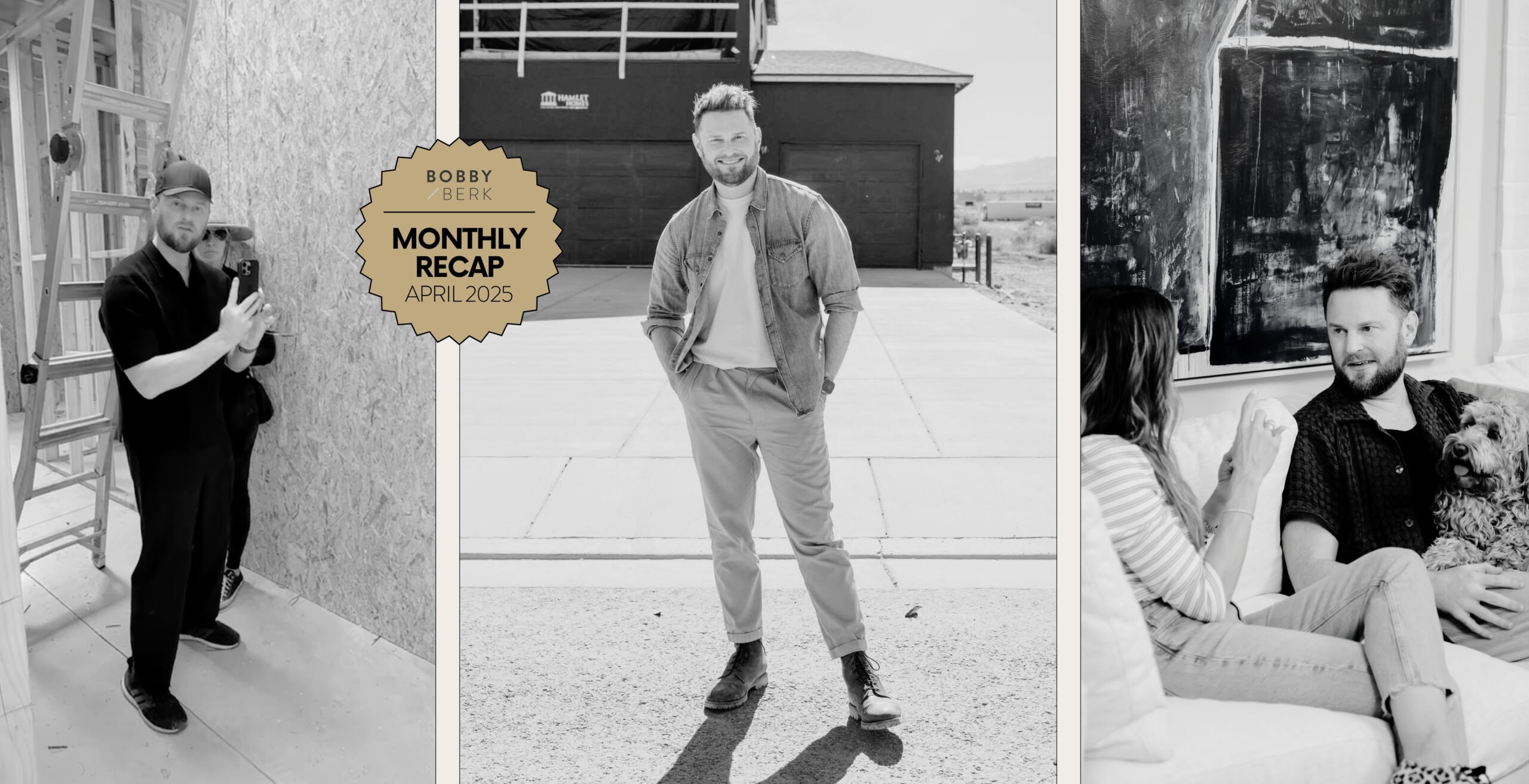 Bobby Berk Monthly Recap: April 2025 - Bobby Berk